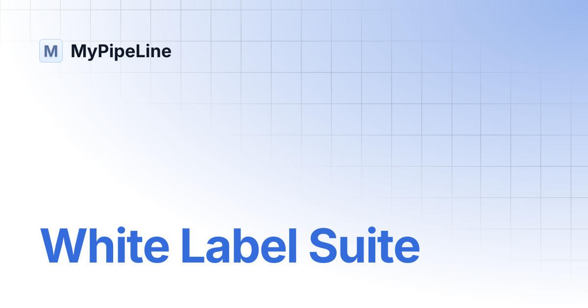 White Label Suite | MyPipeLine